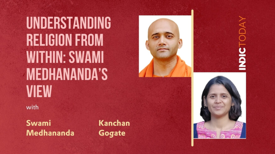 Understanding Religion from Within: Swami Medhananda’s View - Indica Today