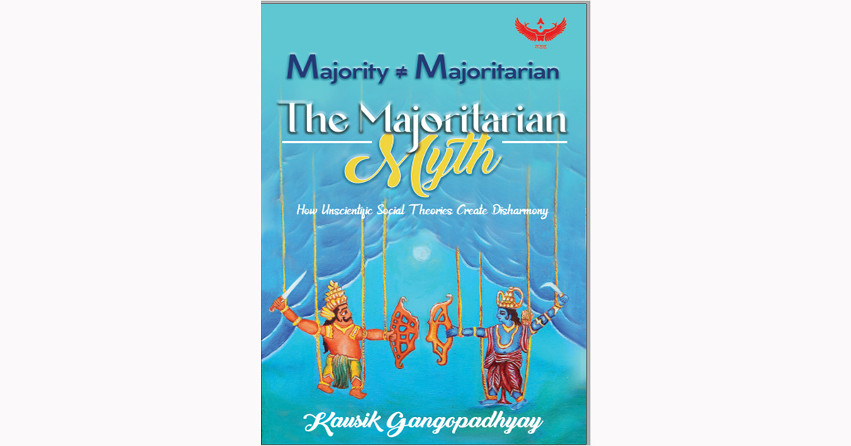 Book Review: The Majoritarian Myth by Kausik Gangopadhyay - Indica Today
